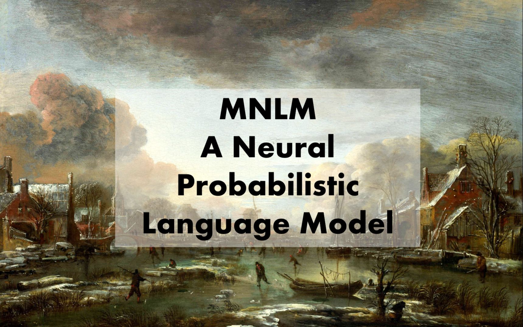 MNLM：A neural probabilistic language model_哔哩哔哩_bilibili