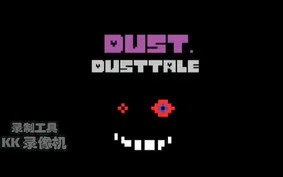[Dusttale] - dust. - 视频下载 Video Downloader
