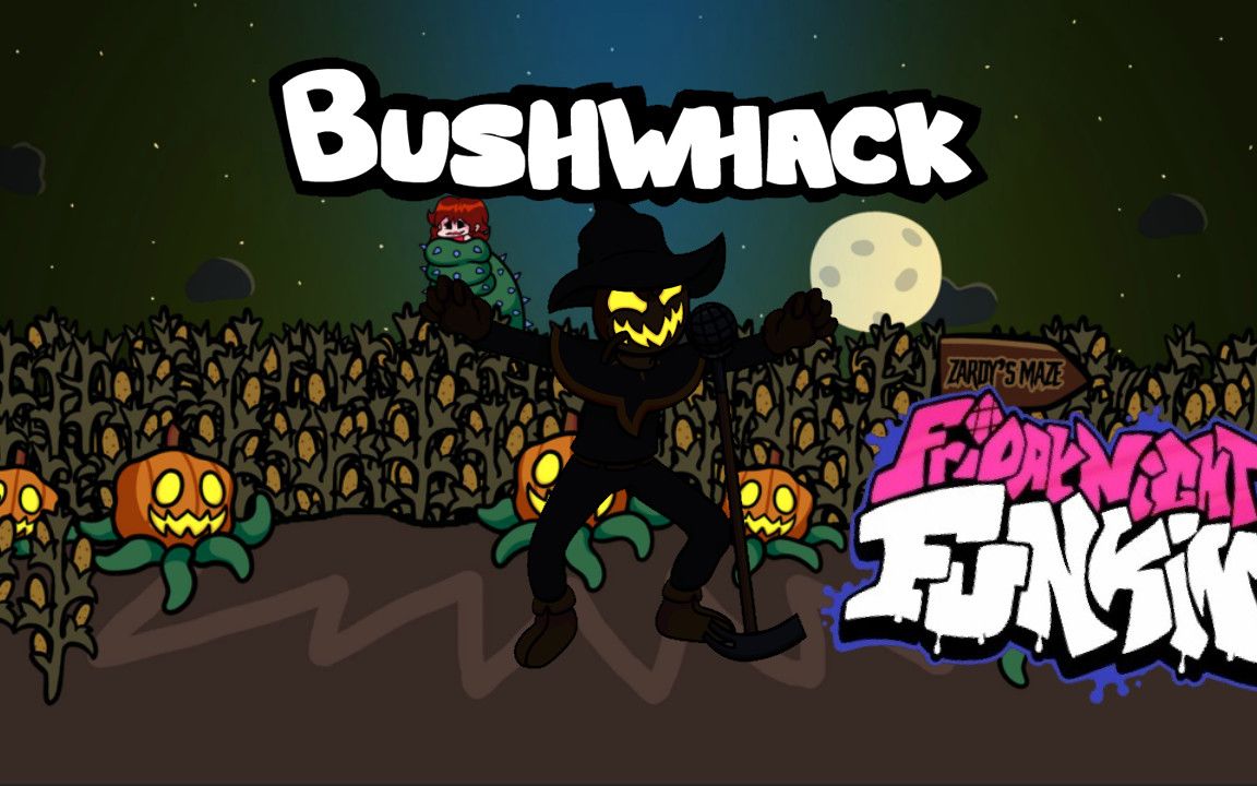 FNF-ZARDY MOD-BUSHWHACK_哔哩哔哩_bilibili