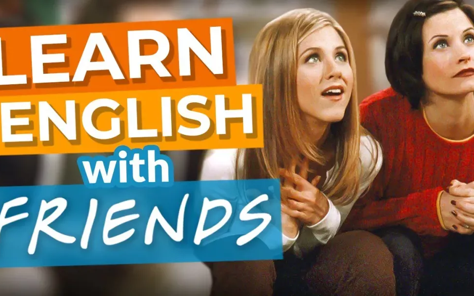 全网最火Learn English with Friends《跟着老友记学英语》视频合集~有字幕文件_哔哩哔哩_bilibili
