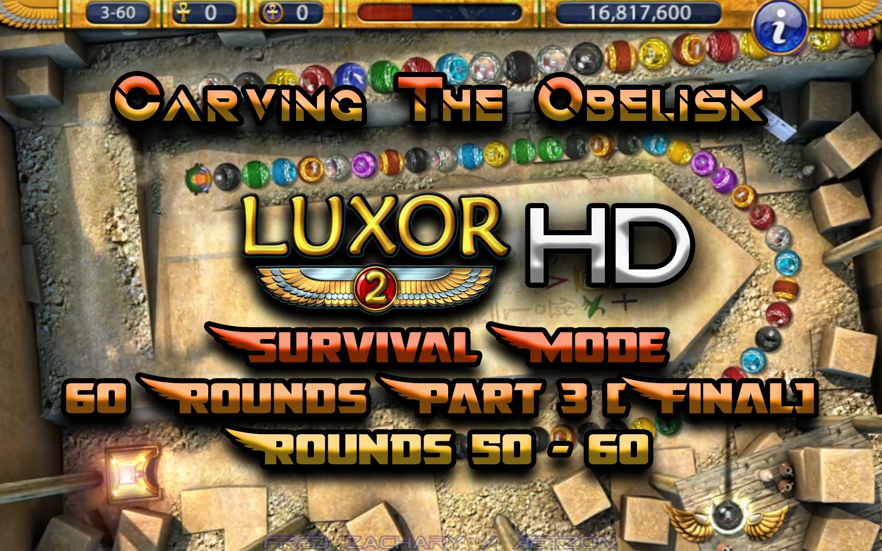 Luxor 2 HD | 生存模式 - 雕刻方尖碑 [ 60个回合 ( 第3部分 最后 ) ]_哔哩哔哩bilibili