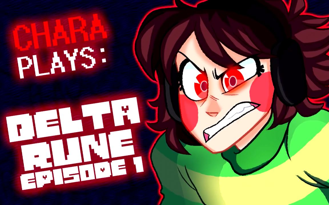 {生肉}[当Chara玩起DELTARUNE]CHARA PLAYS - DELTARUNE - （EPISODE 1~4）40K ...