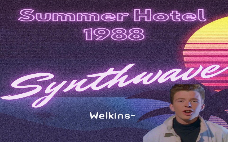 你被骗了，但是是Synthwave：原创合成器浪潮歌曲《Summer Hotel 1988》一起感受复古未来之美吧_哔哩哔哩_bilibili