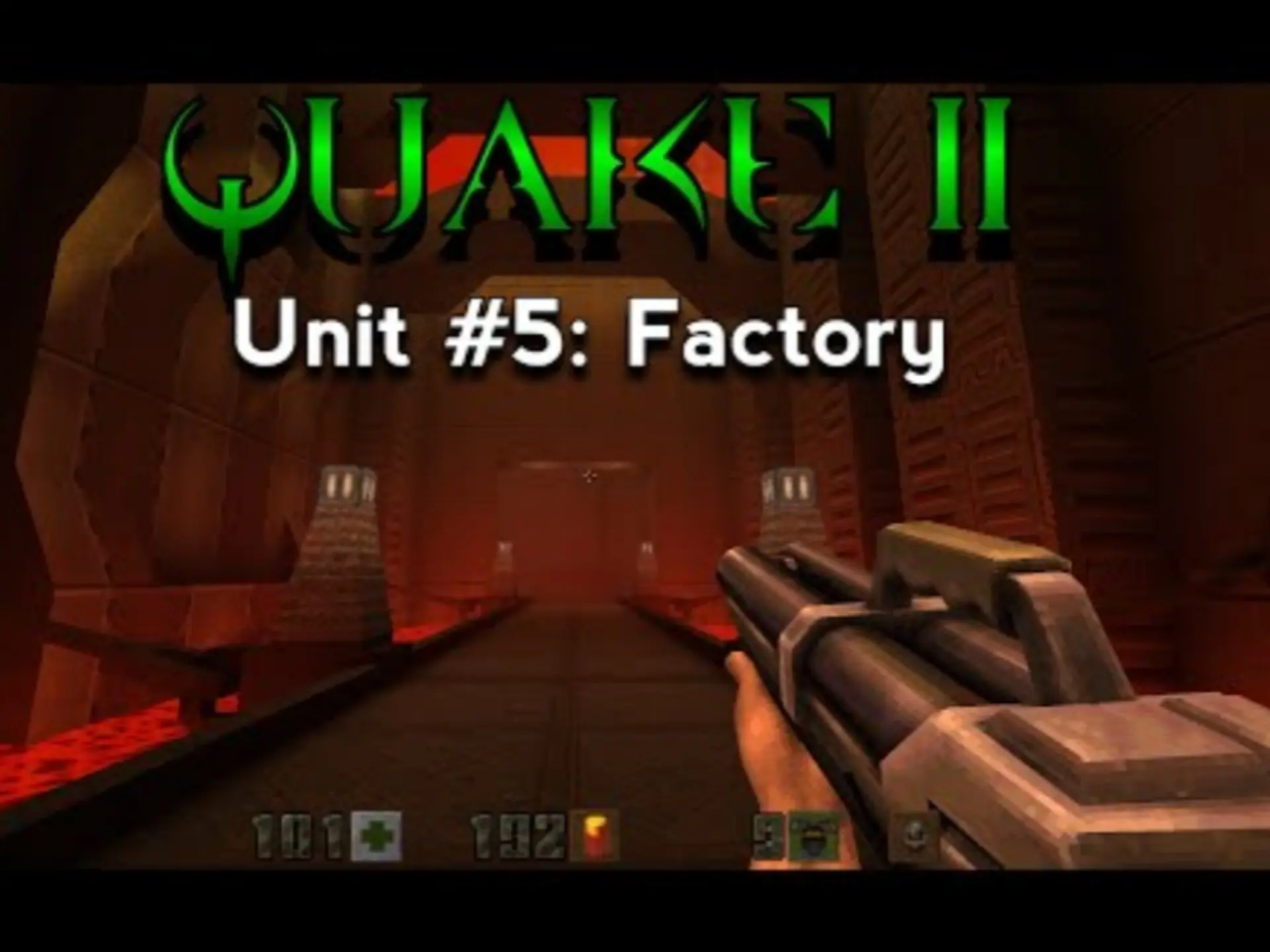 Quake 2 Remaster | Unit 5: Factory_哔哩哔哩bilibili