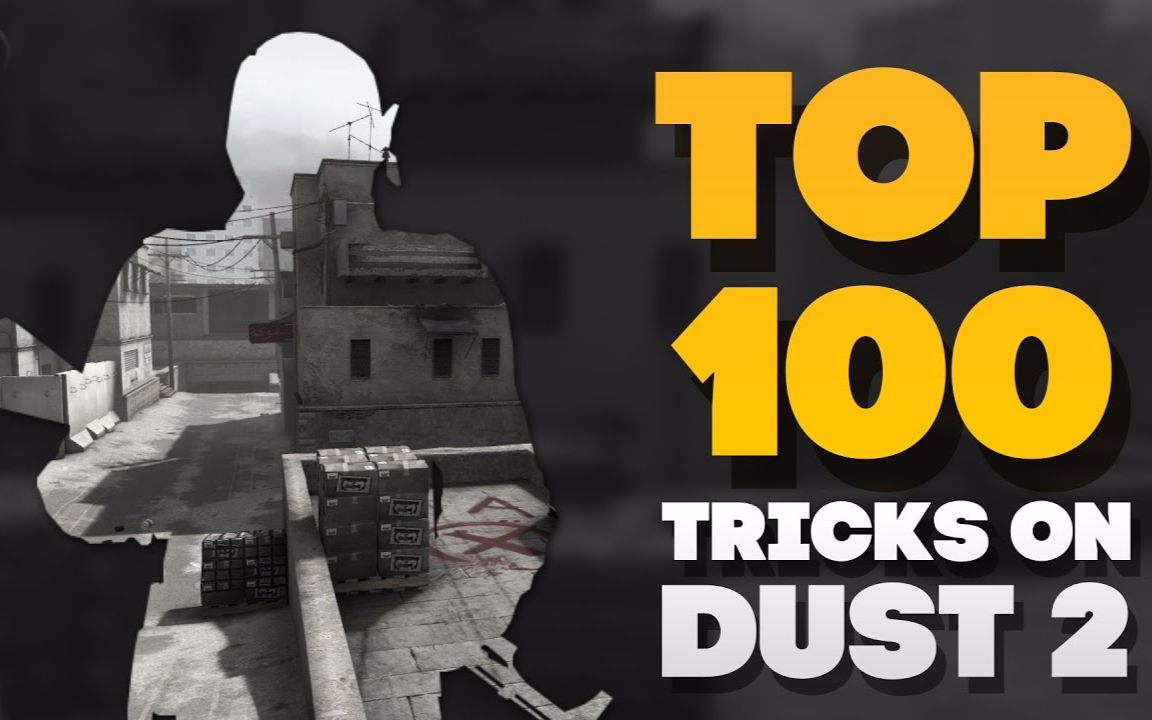 DUST 2中100个技巧_哔哩哔哩_bilibili