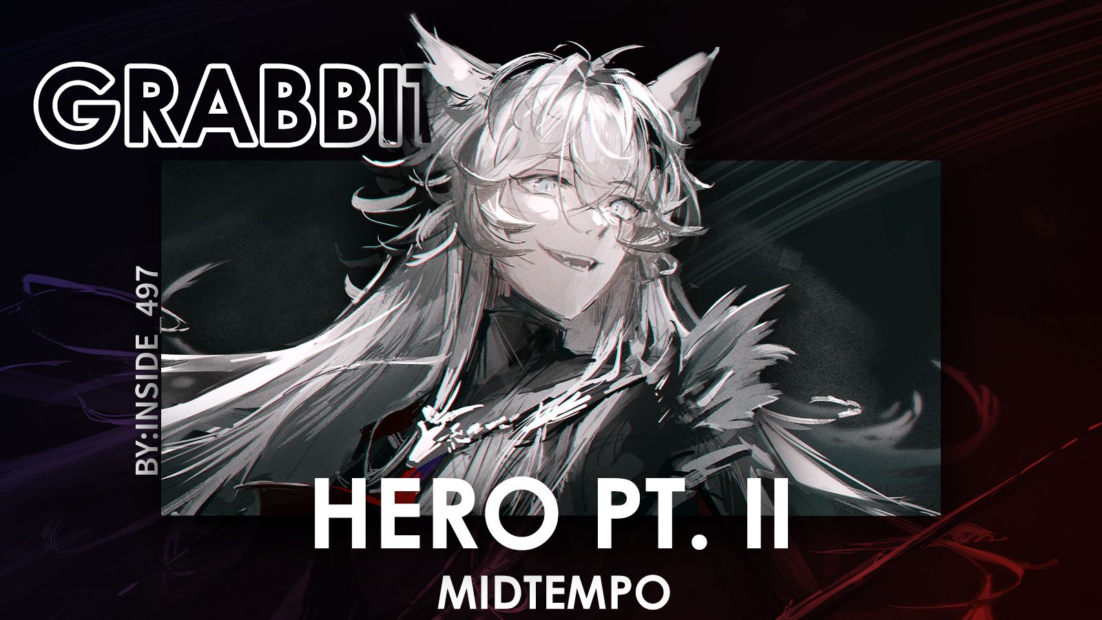 【日推电音】Grabbitz - Hero Pt. II-INSide_497-INSide_497-哔哩哔哩视频
