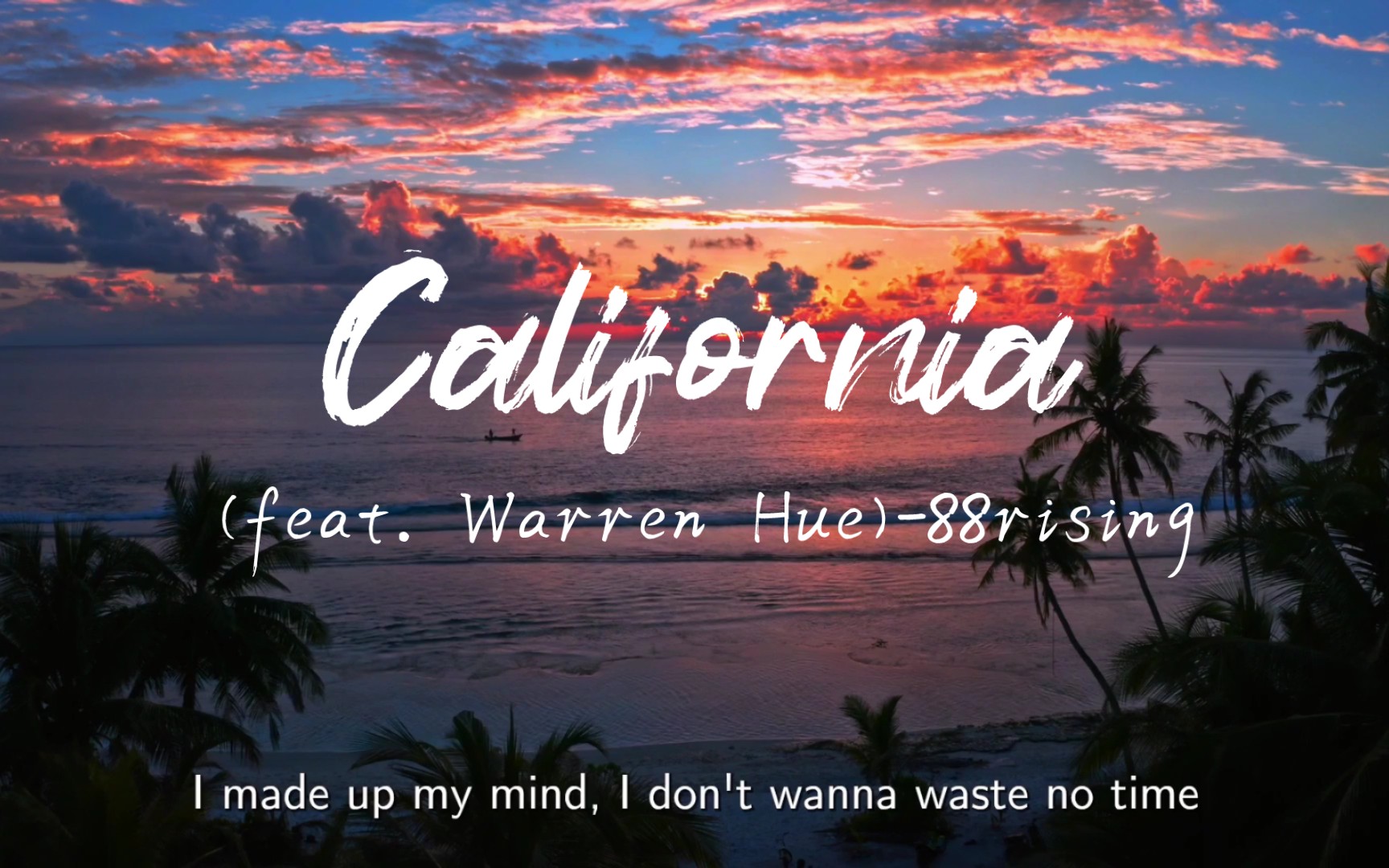『音乐推荐』California (feat. Warren Hue)-88rising-Evelyn_sharing-Evelyn ...