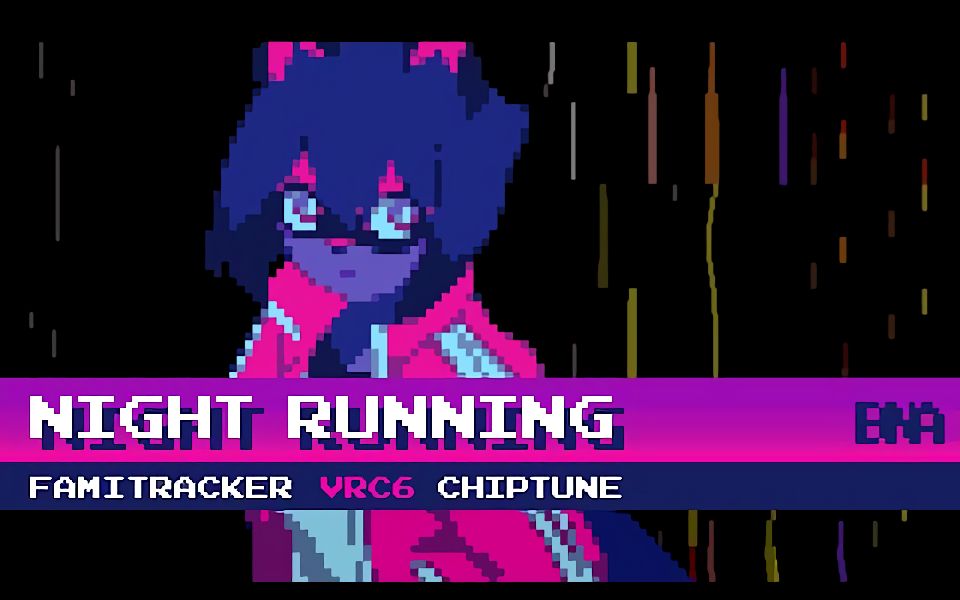 Night Running [8-Bit; VRC6] - BNA Brand New Animal ED_哔哩哔哩_bilibili