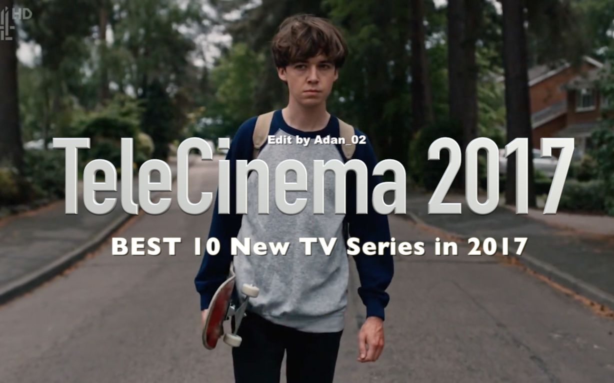 【TeleCinema 2017】2017年度盘点 8分钟十佳爆款高分电视剧混剪_哔哩哔哩_bilibili