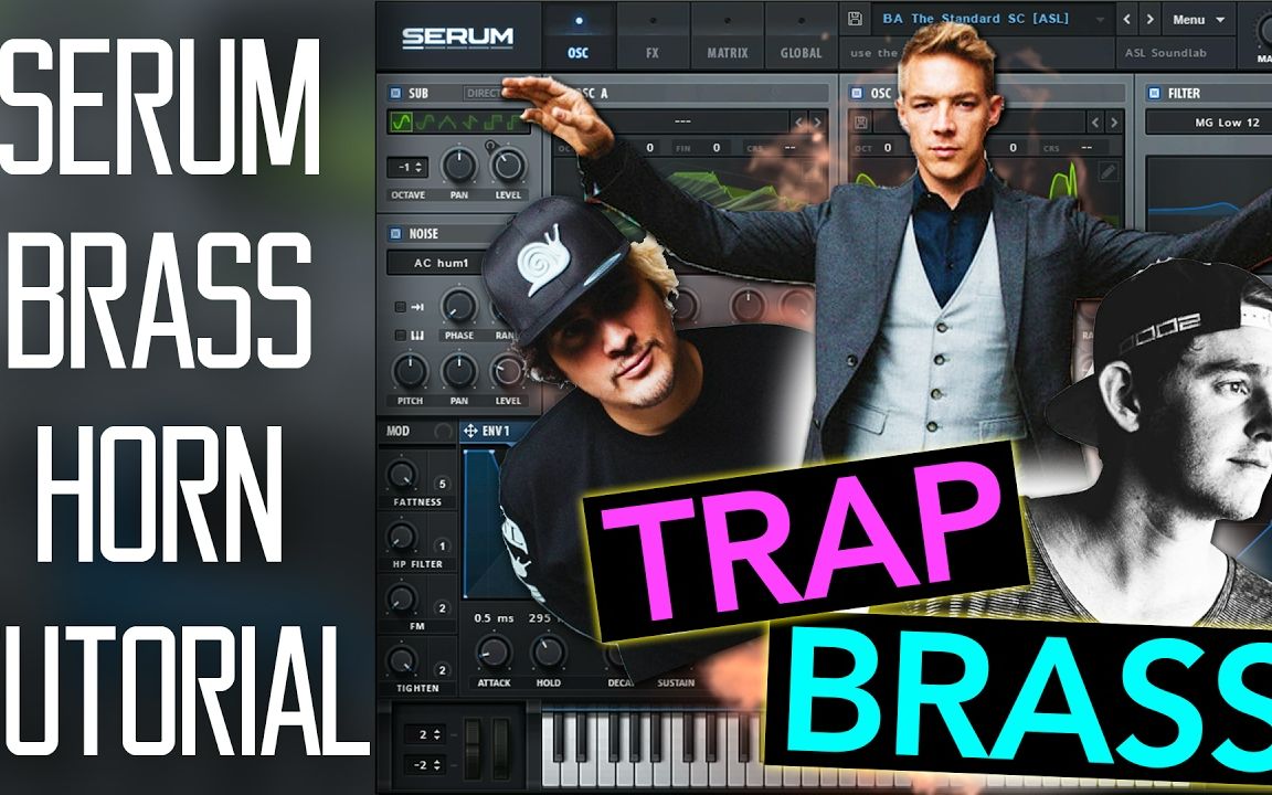 教你用Serum做超炸的Trap Brass/Horn Lead（附11个... - 哔哩哔哩