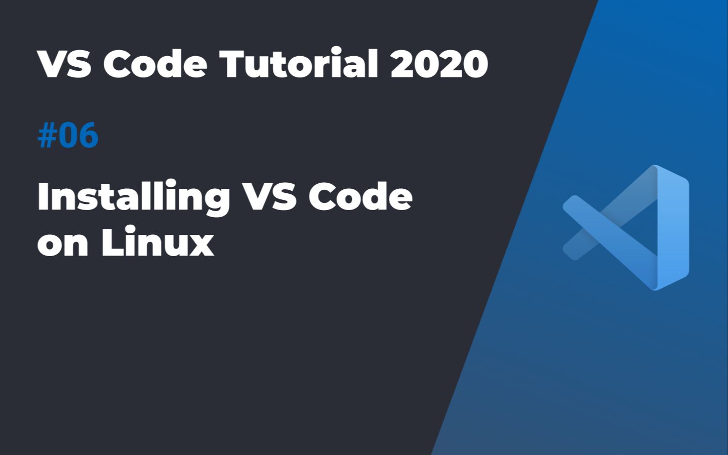 VS Code入门教程2020 #06 在Linux上安装VS Code_哔哩哔哩_bilibili