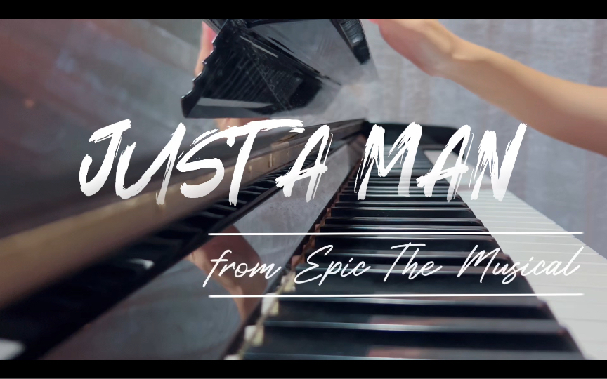 【钢琴cover】Epic音乐剧Just A Man-木羽TiAmo-木羽TiAmo-哔哩哔哩视频