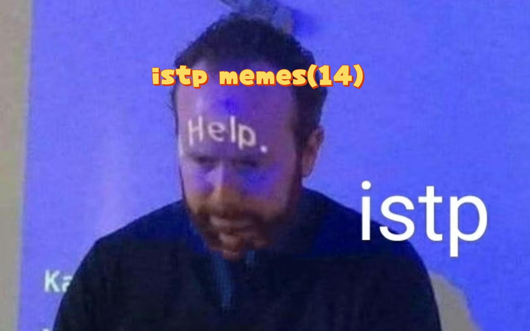 istp memes(14) - 哔哩哔哩