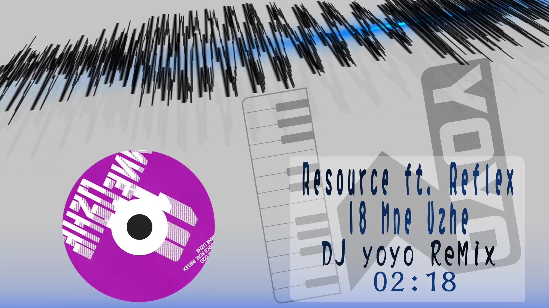Resource feat. Reflex - 18 Mne Uzhe (DJ yoyo ReMix)_哔哩哔哩 (゜-゜)つロ 干杯 ...