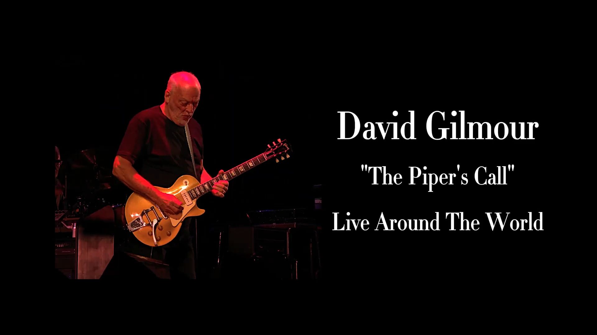 David Gilmour - The Piper's Call Live Around The World (2024) 中英字幕-Pure ...