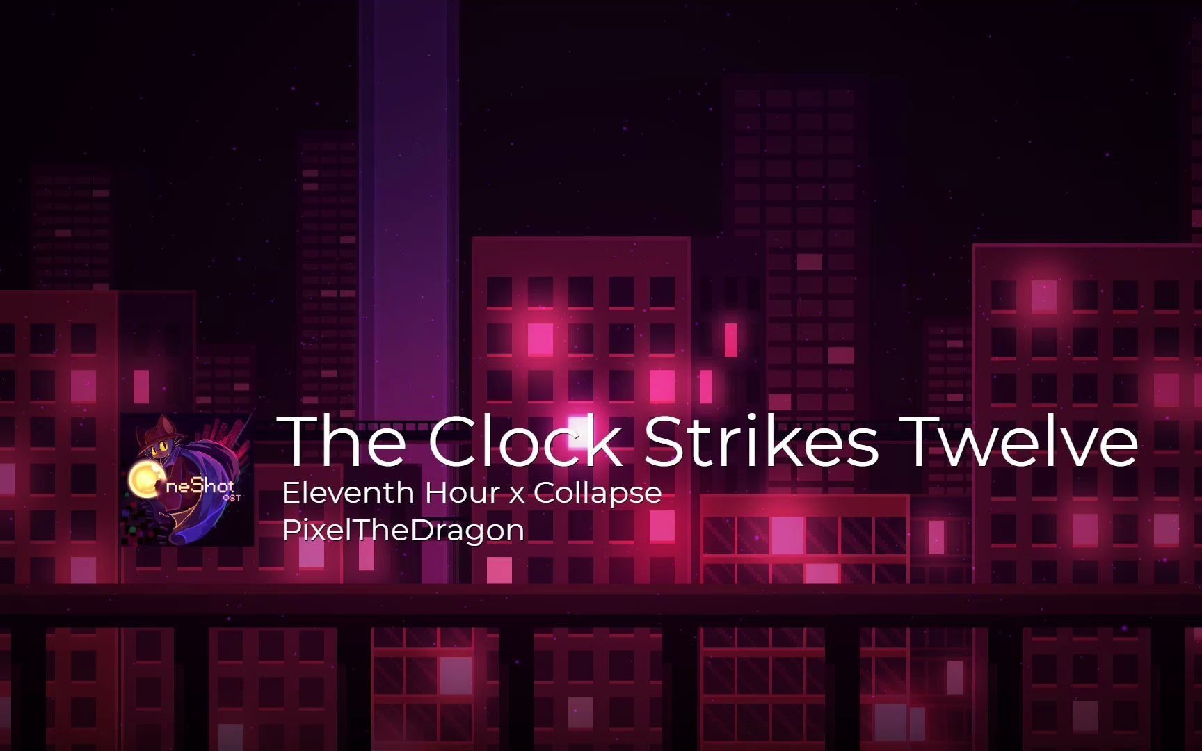 【OneShot音乐】钟敲十二点 - Eleventh Hour and Collapse Remix_哔哩哔哩_bilibili