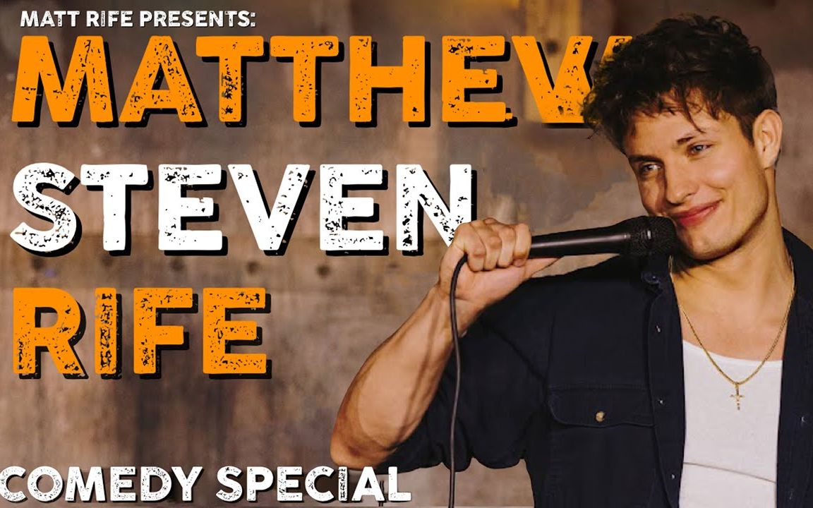 [搬油管]Matt Rife： Matthew Steven Rife (FULL SPECIAL) 生肉，自存生肉 - 视频下载 Video ...