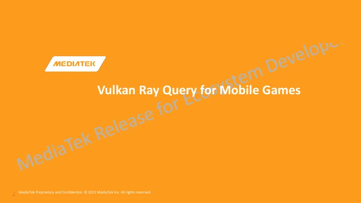 【移动端光线追踪】Mediatek Vulkan Ray Query for Mobile Games - 哔哩哔哩