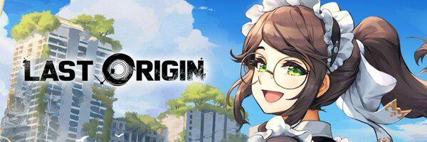 最后的起源 Last Origin 日服/韩服 下载方法、资源汇总、攻略wiki等 - 哔哩哔哩