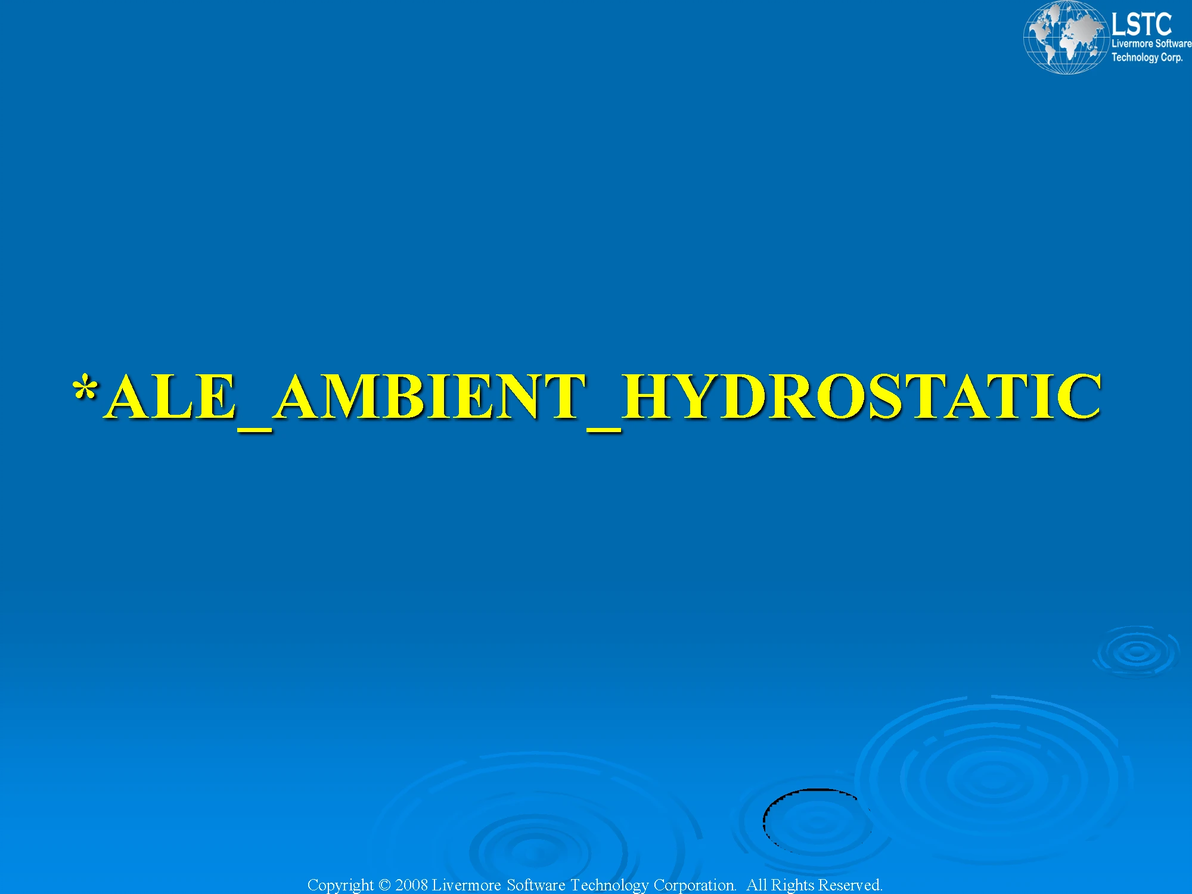 LSDYNA_静水压_*INITIAL_ALE_HYDROSTATIC_ALE_AMBIENT_HYDROSTATIC Ian - 哔哩哔哩