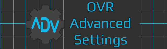 【全网首发】OVR Advanced Settings v5.50翻译&使用教程 含SlimeVR重置映射(图文版) - 哔哩哔哩
