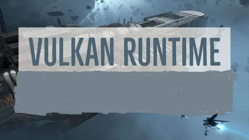 Vulkan Runtime Libraries是什么软件？读完这篇就懂了 - 哔哩哔哩