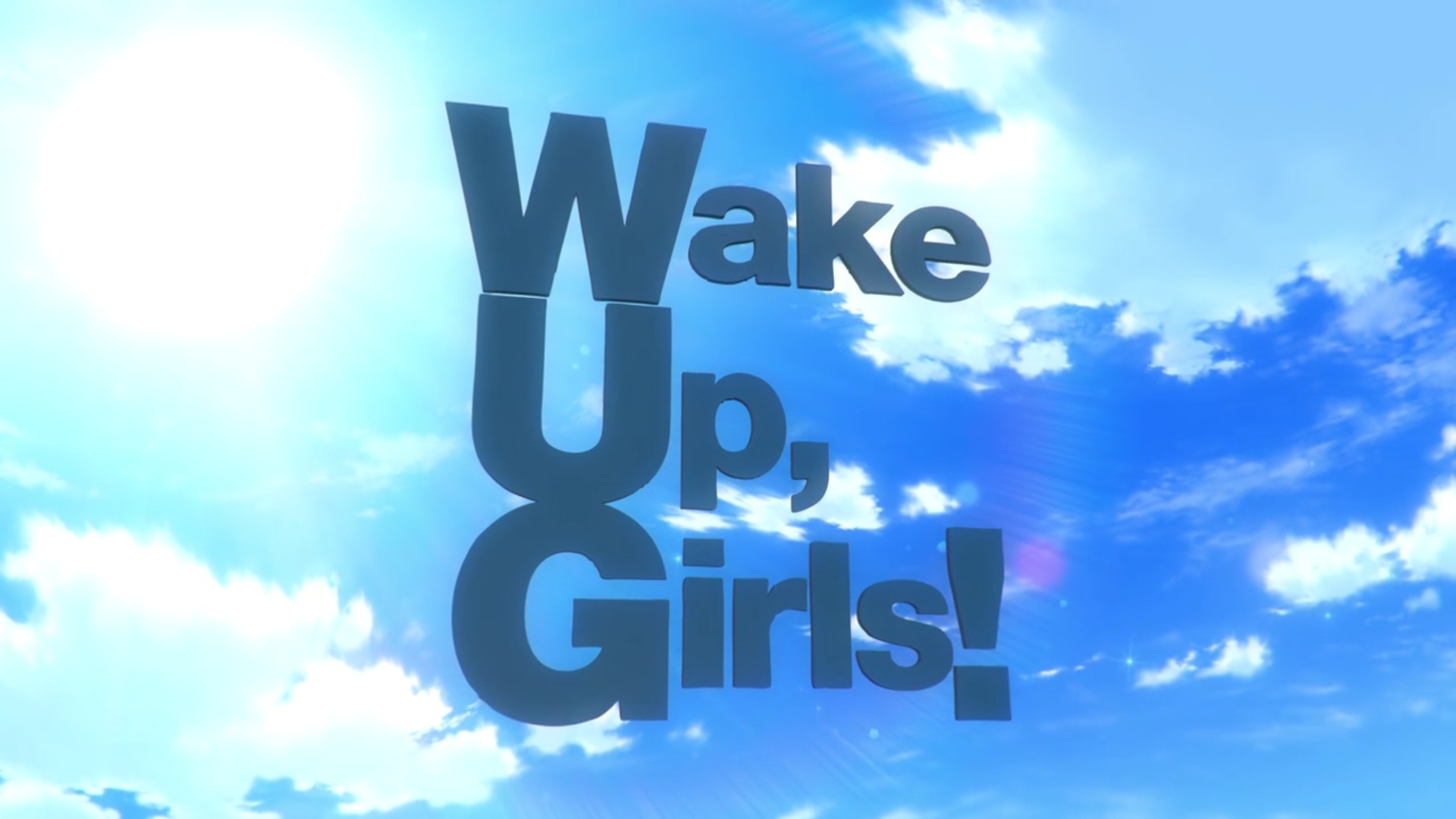 Wake Up, Girls! - 哔哩哔哩