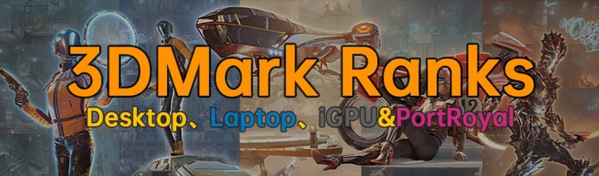 2024年3月更新 3DMark基准测试—TimeSpy天梯图 - 哔哩哔哩