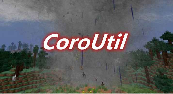 [1.11.2-1.12.2]CoroUtil 前置MOD - 哔哩哔哩