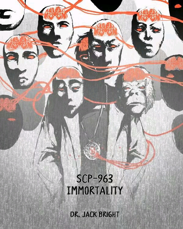 SCP-963【IMMORTALITY不朽】 - 哔哩哔哩