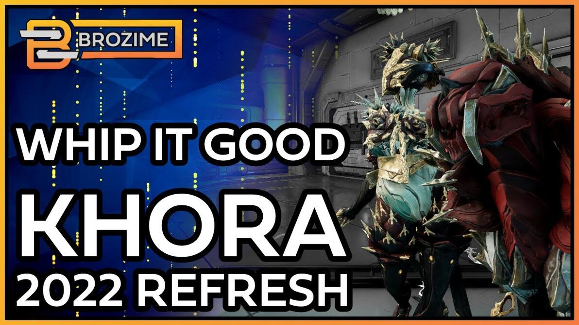 Warframe KHORA PRIME 配置指南 - 哔哩哔哩