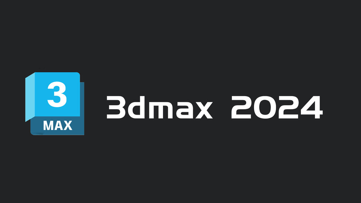 3Dmax2024安装包来了！ - 哔哩哔哩