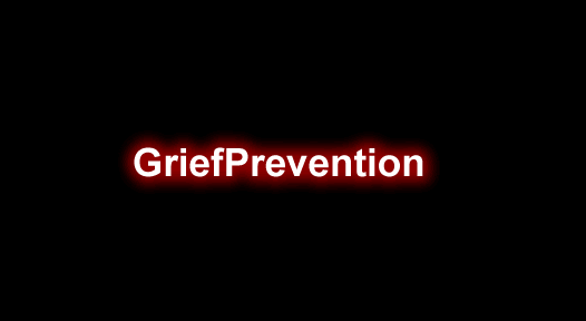 [1.17.X-1.18.X]GriefPrevention – 悲伤预防插件 - 哔哩哔哩