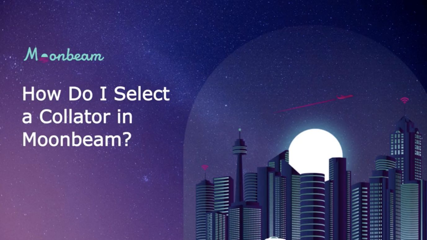 操作指南｜如何在Moonbeam和Moonriver上选择收集人 - 哔哩哔哩