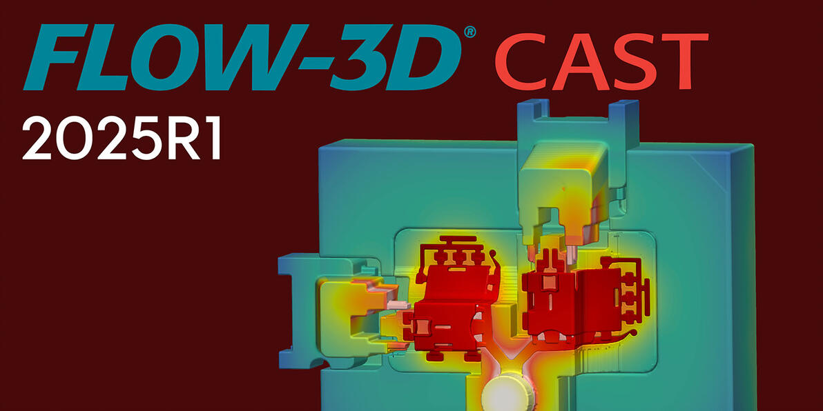 FLOW-3D 2025R1全新发布！全系列模块技术升级 - 哔哩哔哩