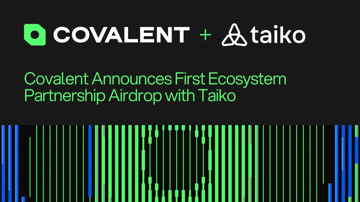 Covalent Network（CXT）于8月1日启动生态伙伴空投计划 - 哔哩哔哩