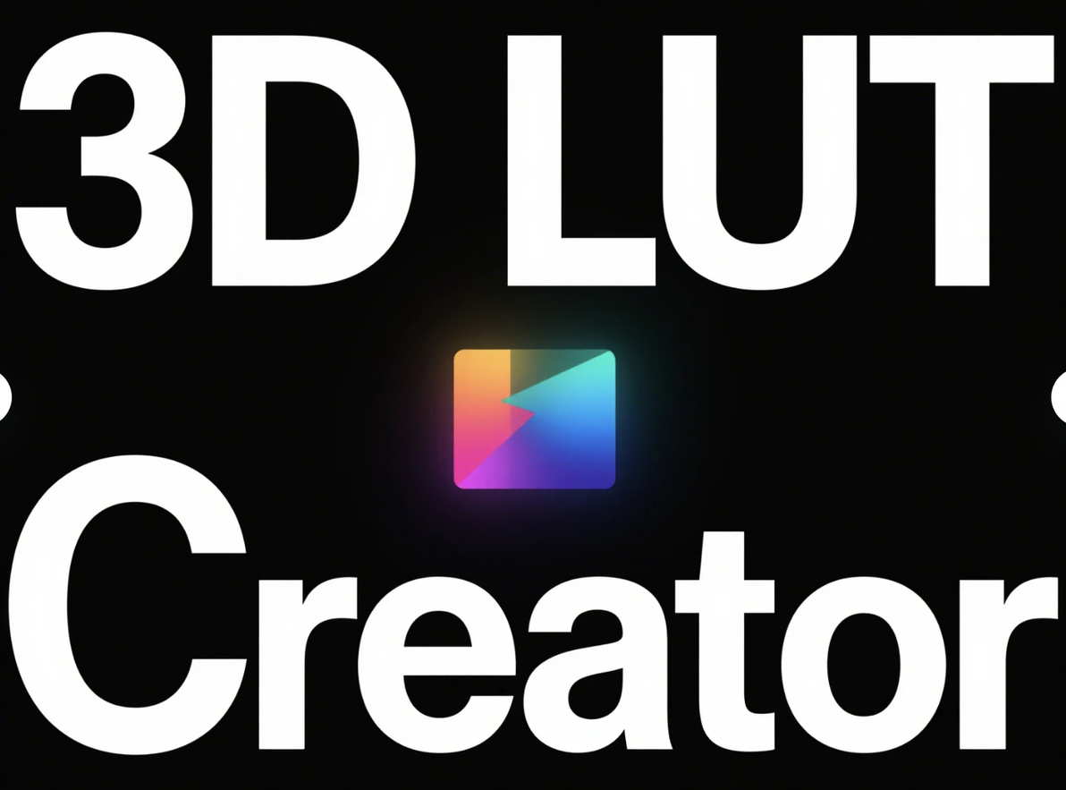 3D LUT Creator调色神器汉化版 支持win和MAC - 哔哩哔哩