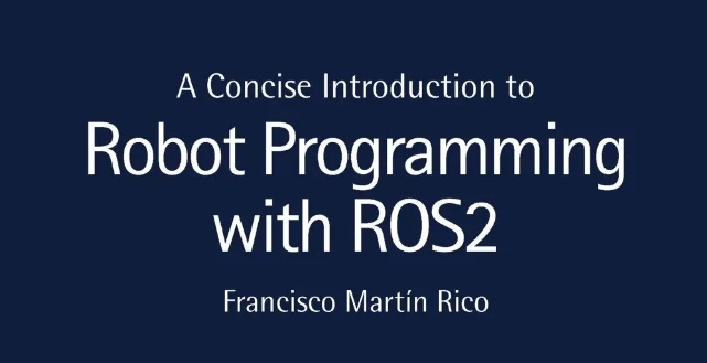 ROS2机器人编程从入门到实践，看这一本书就够了！（高清PDF下载） - 哔哩哔哩