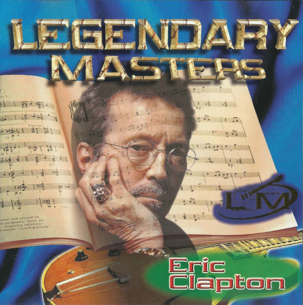 Eric Clapton【Legendary masters】稀有版传奇大师精选 - 哔哩哔哩
